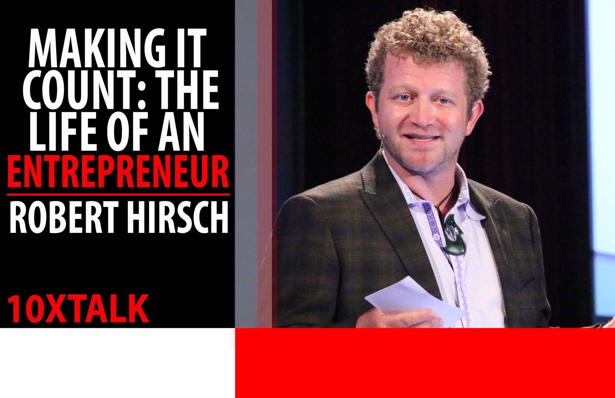 Making It Count:The Life of an Entrepreneur with Robert Hirsch at Joe ...